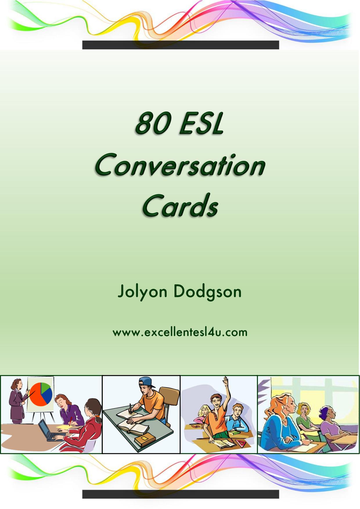 80 ESL Conversation Cards 80 ESL Conversation Cards